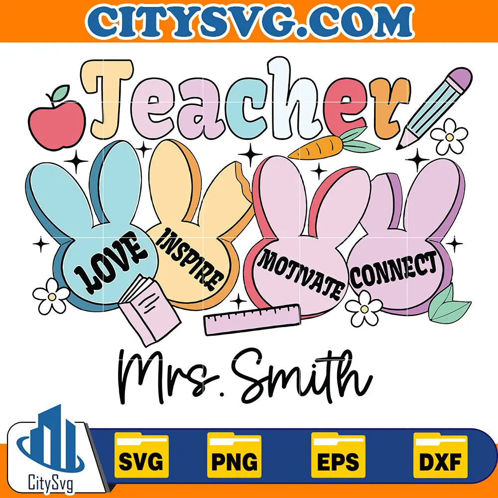 Teacher Mrs. Smith Svg, Teacher Of The Sweetest Peeps Svg, Teacher Eas ...