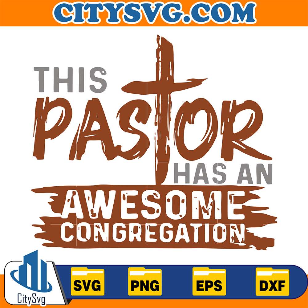 This Pastor has An Awesome Congregation Svg – CITYSVG