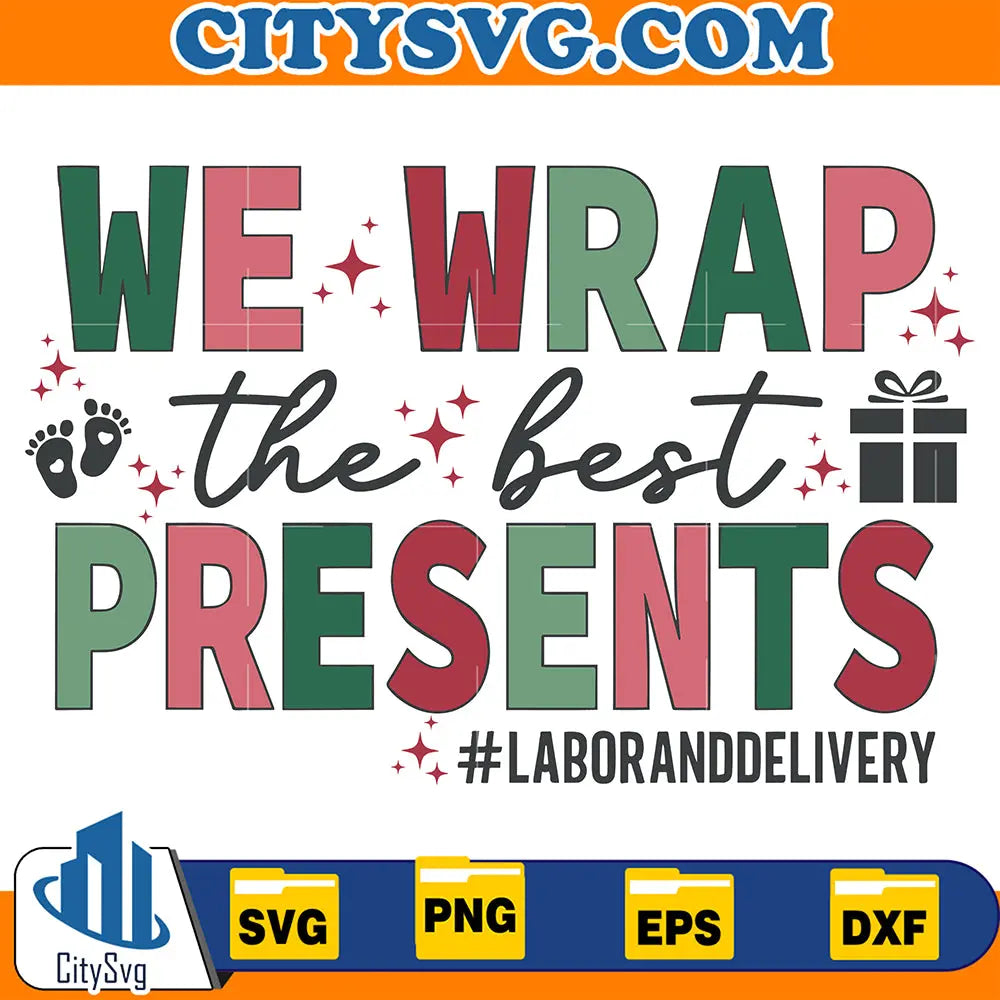We Wrap The Best Presents Svg – CITYSVG