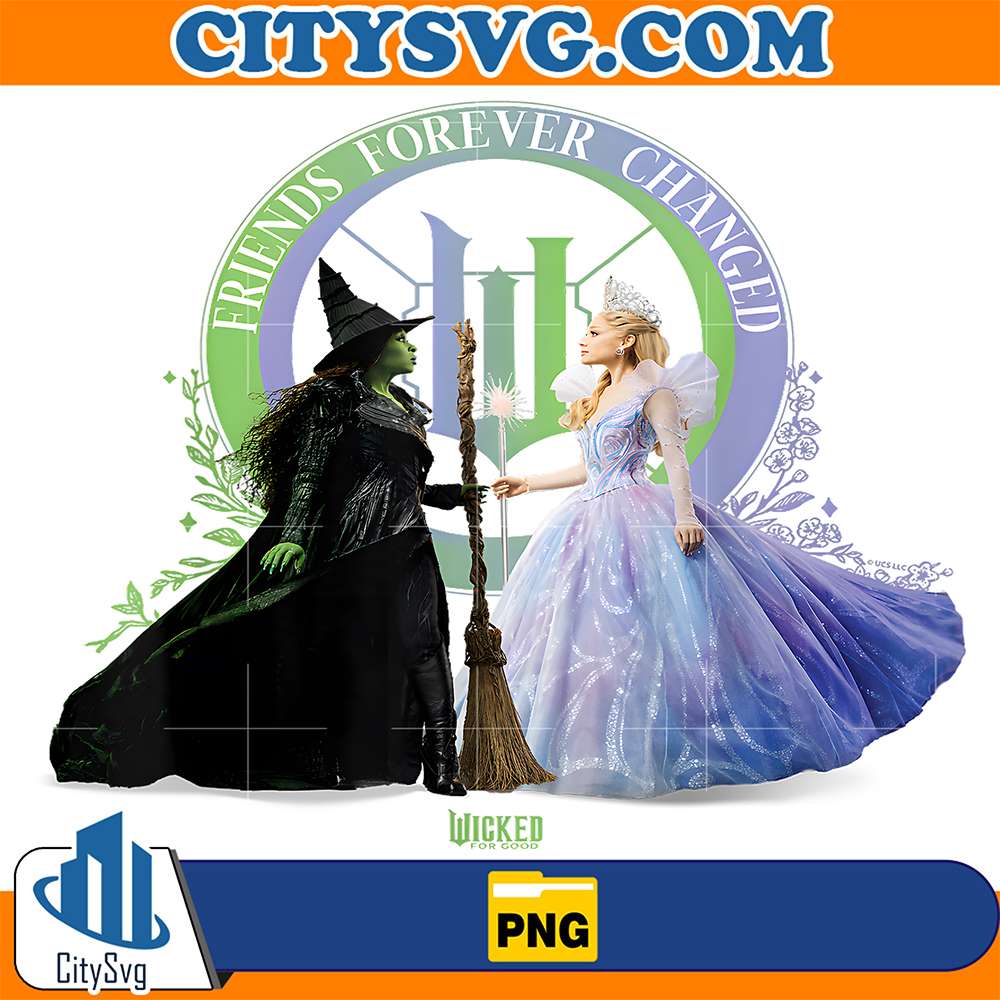 Wicked For Good Glinda And Elphaba Friends Forever Changed Png – CITYSVG