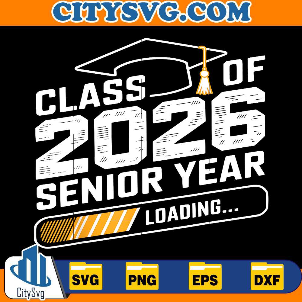 Class of 2026 Senior Year Svg, Loading Back To School Countdown Svg ...